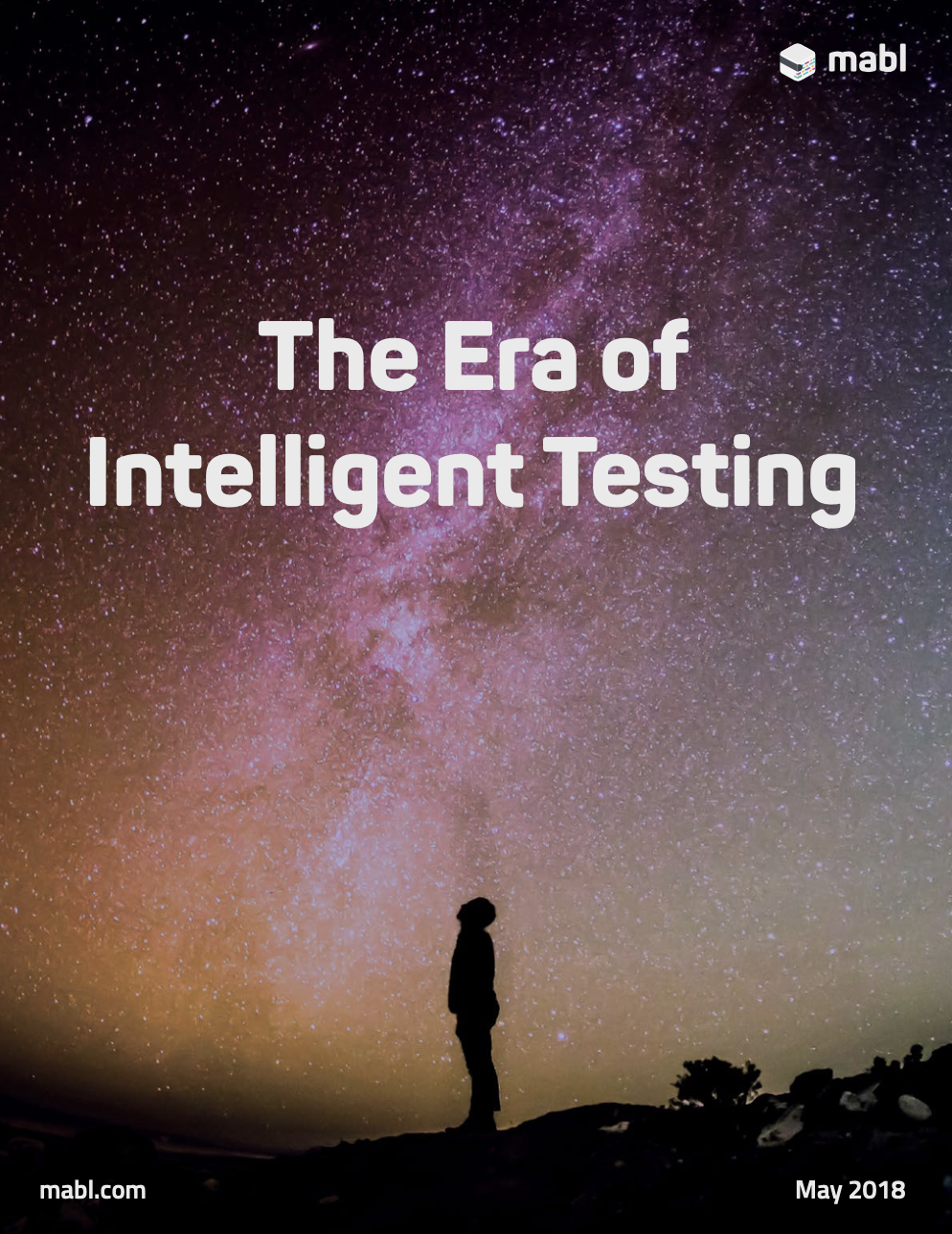 The Era of Intelligent Testing Provided by mabl | AgileConnection The Era of Intelligent Testing Provided by mabl | AgileConnection