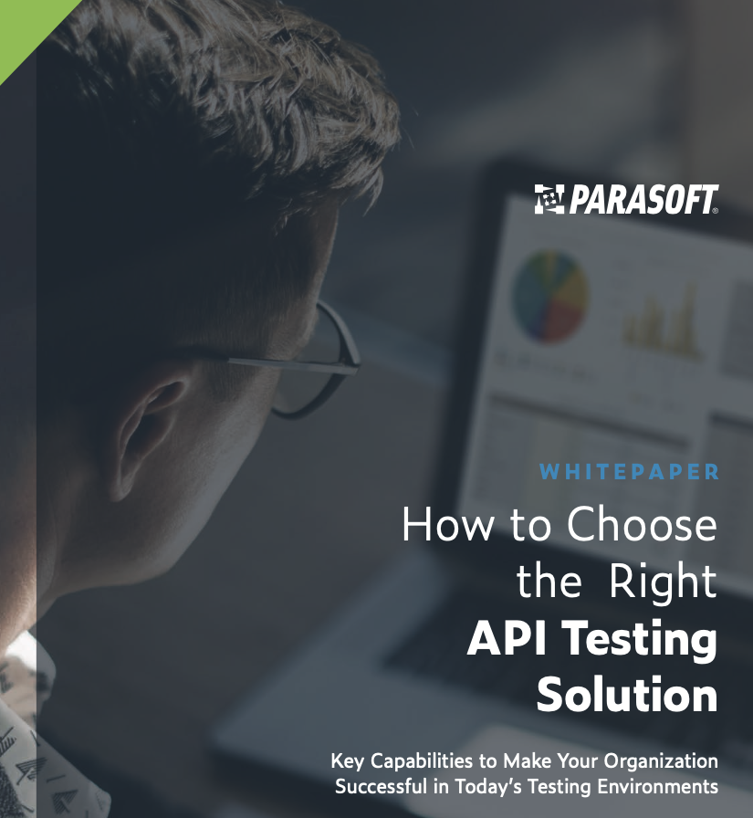 How To Choose The Right Api Testing Solution Provided By Parasoft Agileconnection